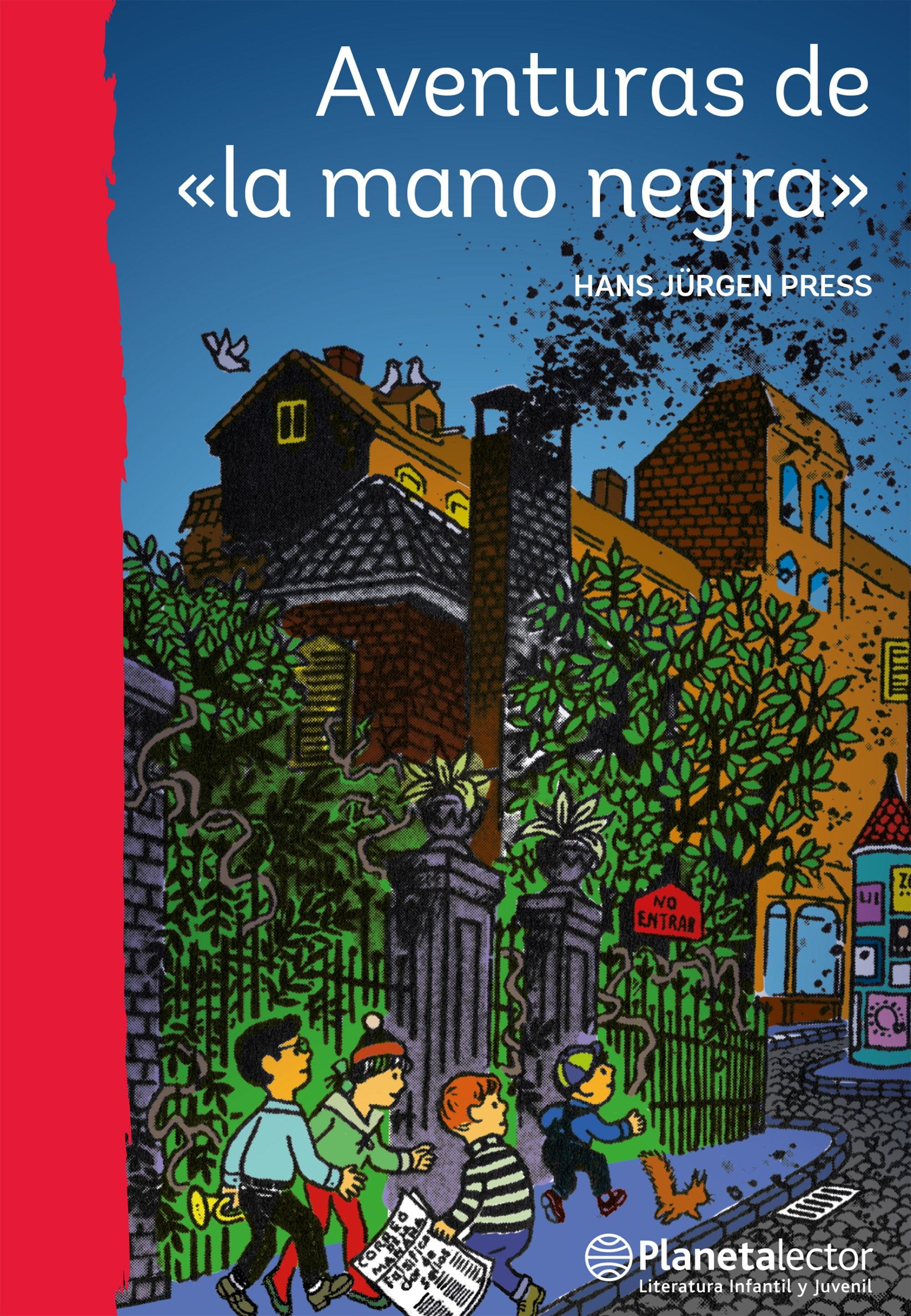 Aventuras de la mano negra - Hans Jürgen Press – Tienda Planeta ...