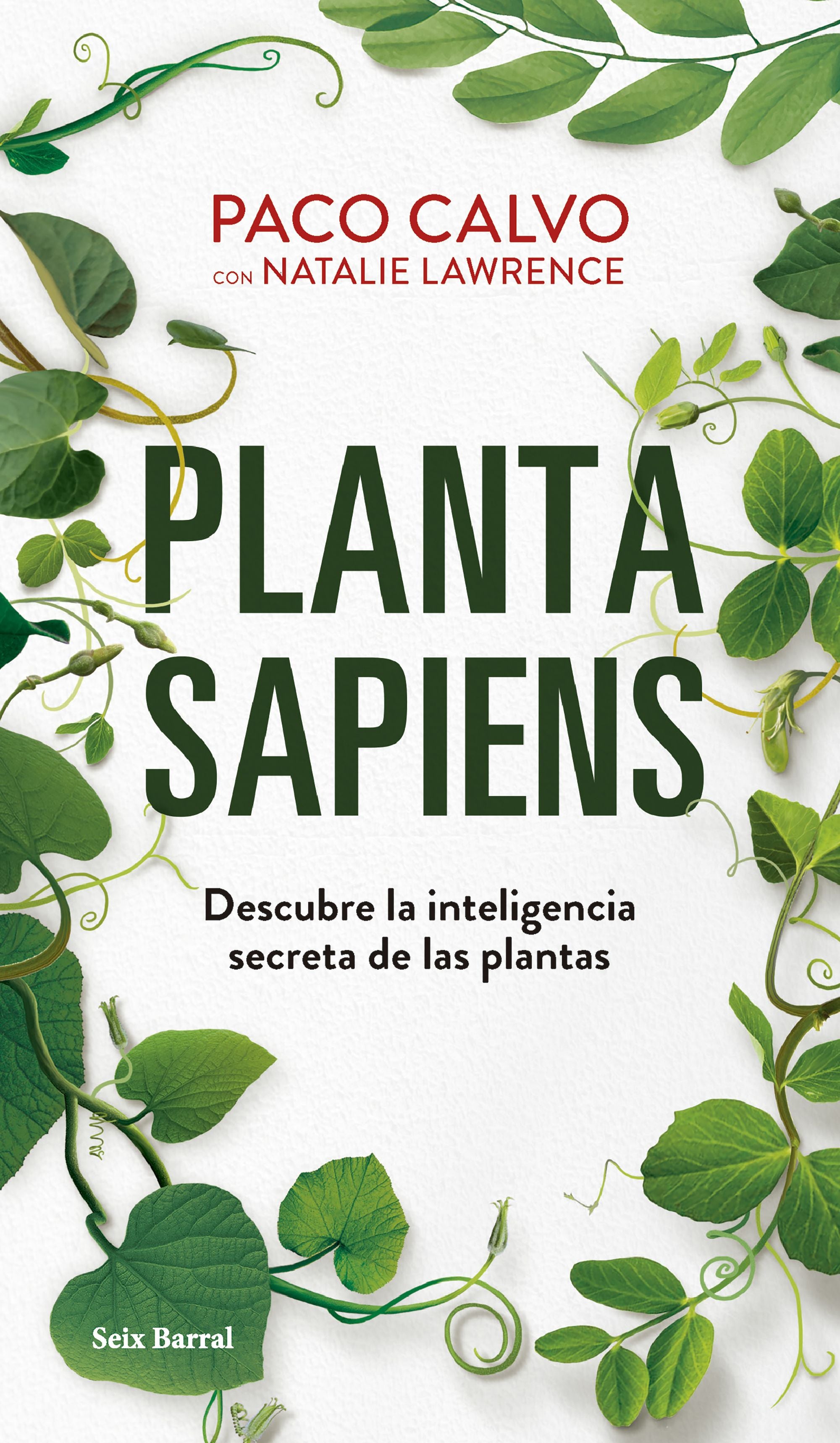 Planta sapiens - Paco Calvo Natalie Lawrence – Tienda Planeta ...